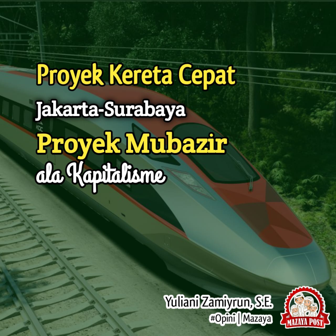 Proyek Kereta Cepat Jakarta-Surabaya, Proyek Mubazir ala Kapitalisme ...