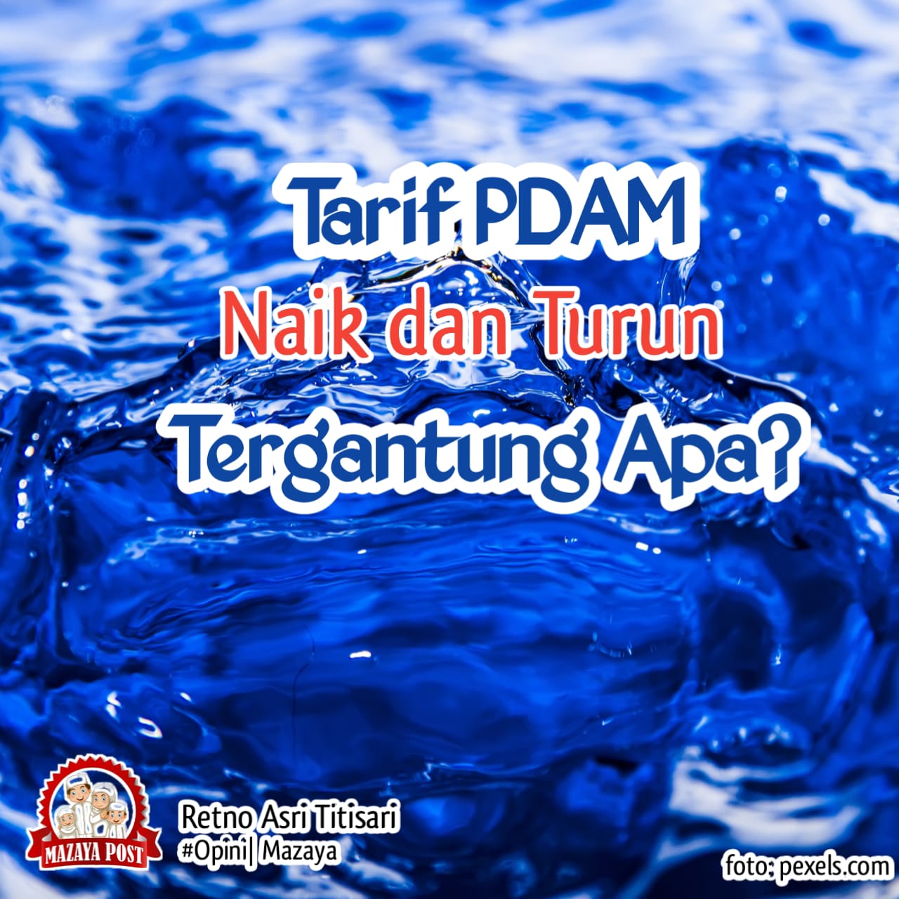 Tarif PDAM Naik dan Turun Tergantung Apa? - Mazaya Post