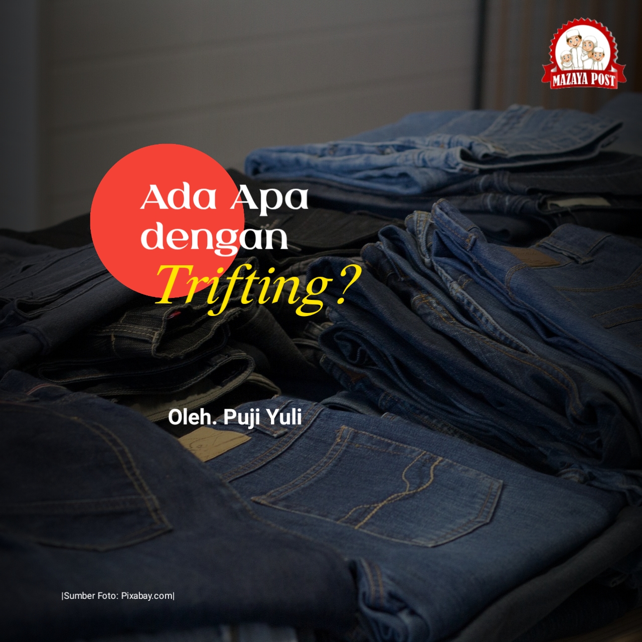 Ada Apa dengan Trifting ? - Mazaya Post