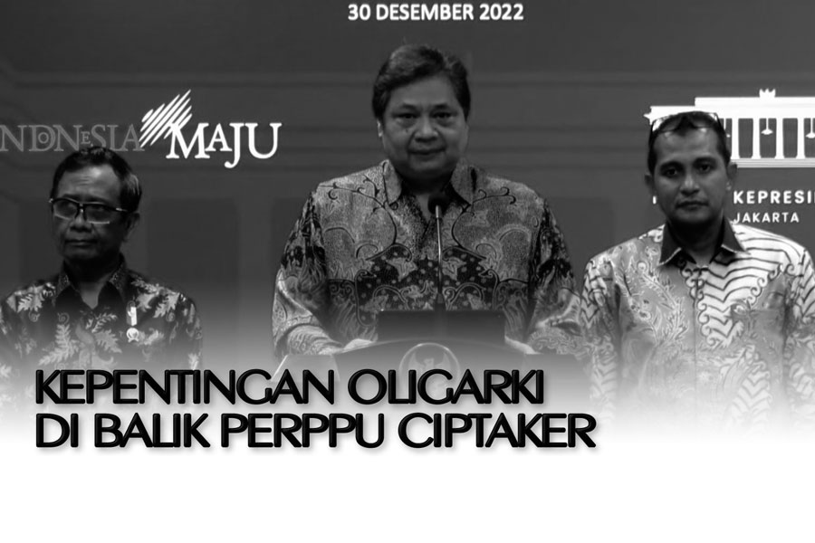Kepentingan Oligarki di Balik Perppu Ciptaker - Mazaya Post