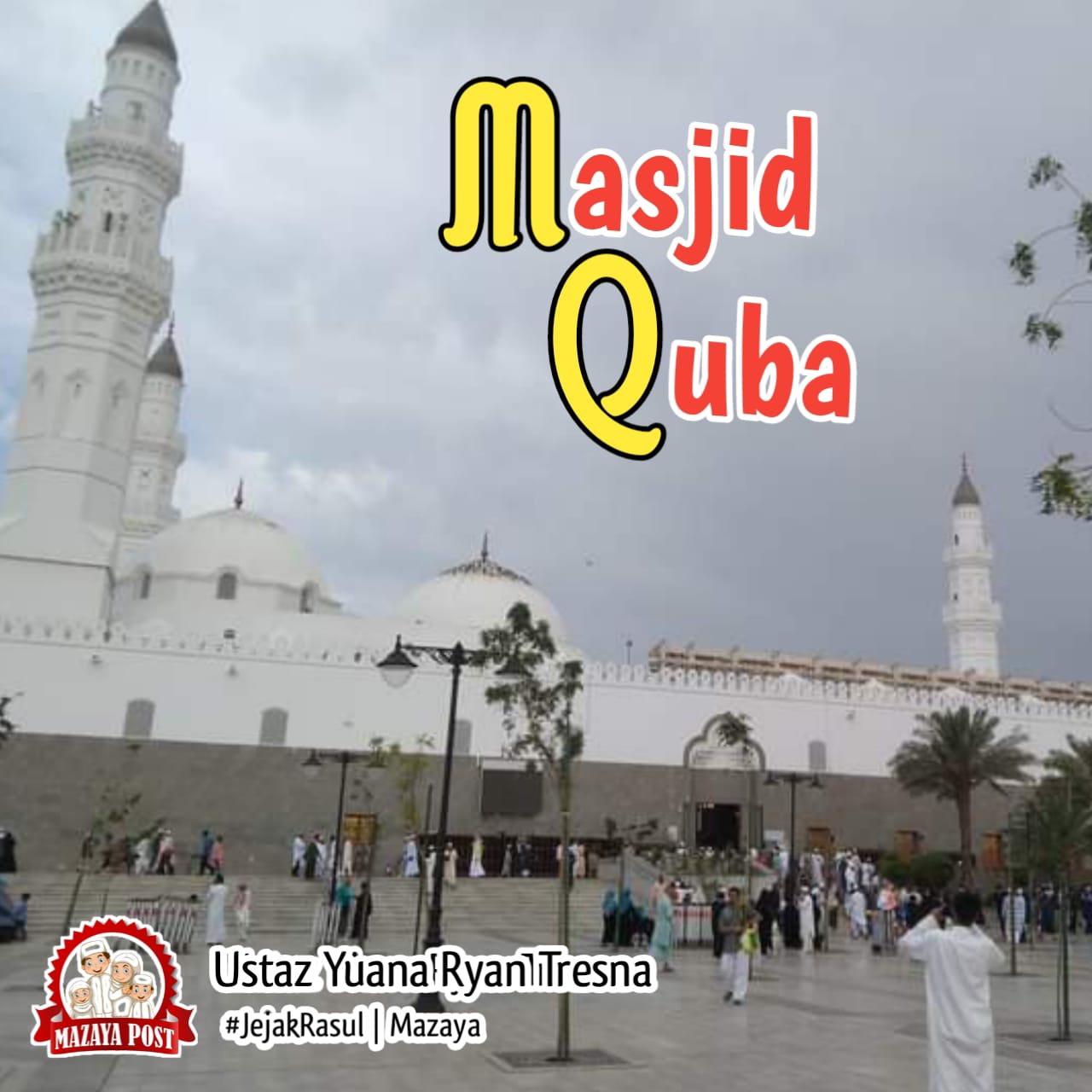 Masjid Quba - Mazaya Post
