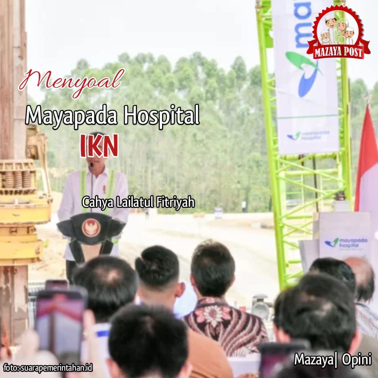 Menyoal Mayapada Hospital IKN - Mazaya Post