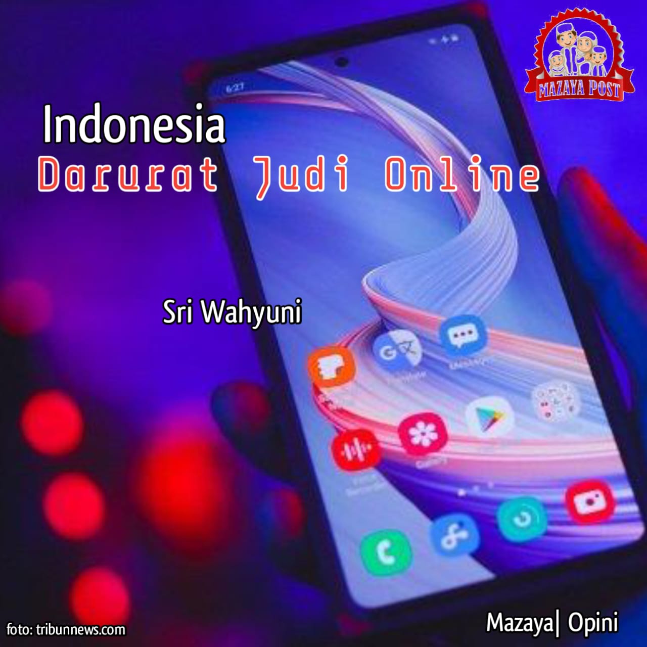Indonesia Darurat Judi Online pada Anak - Mazaya Post