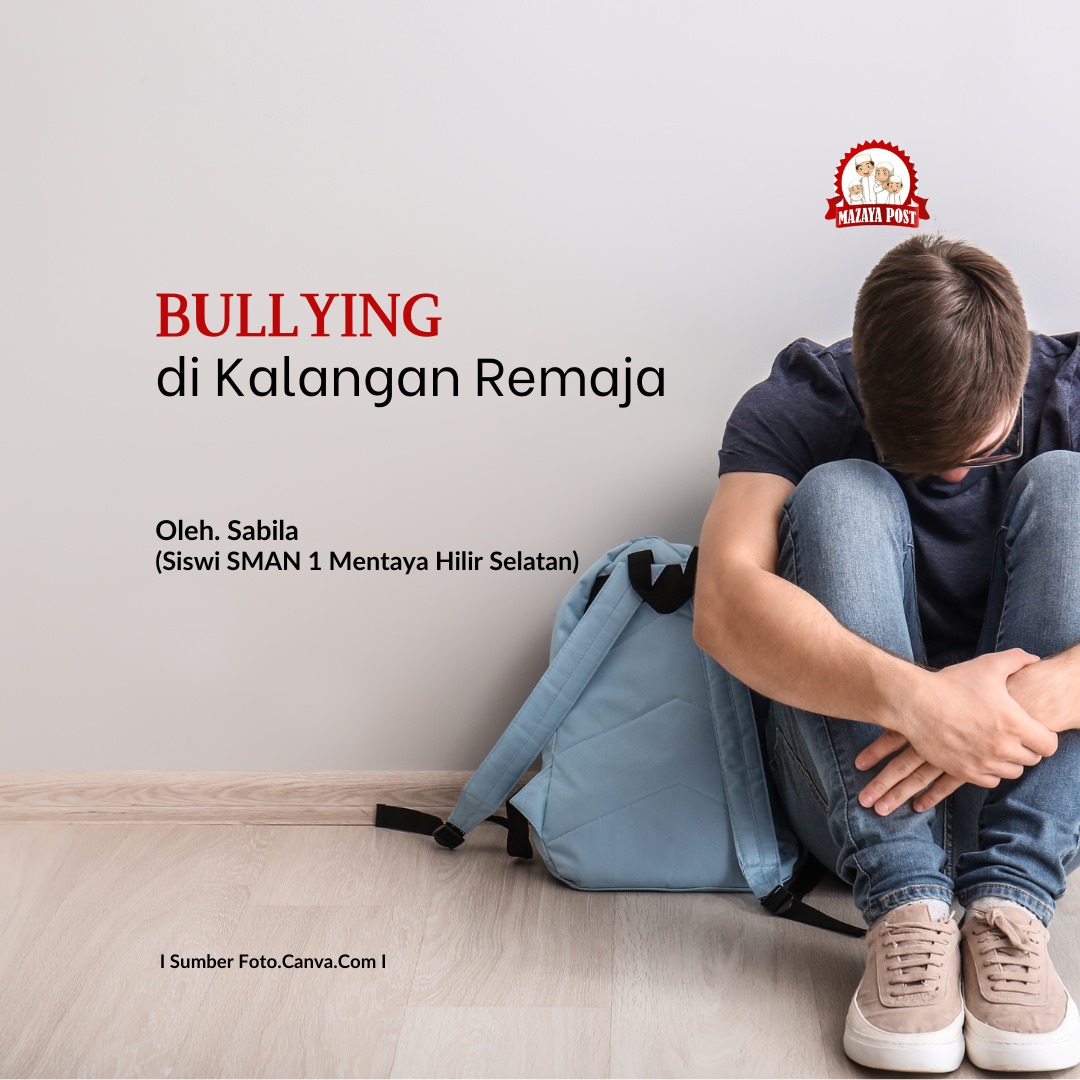 Bullying di Kalangan Remaja - Mazaya Post