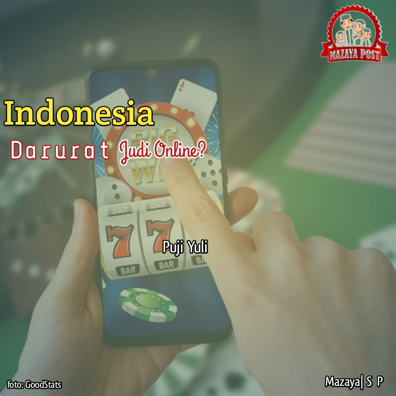 Indonesia Darurat Judi Online? - Mazaya Post