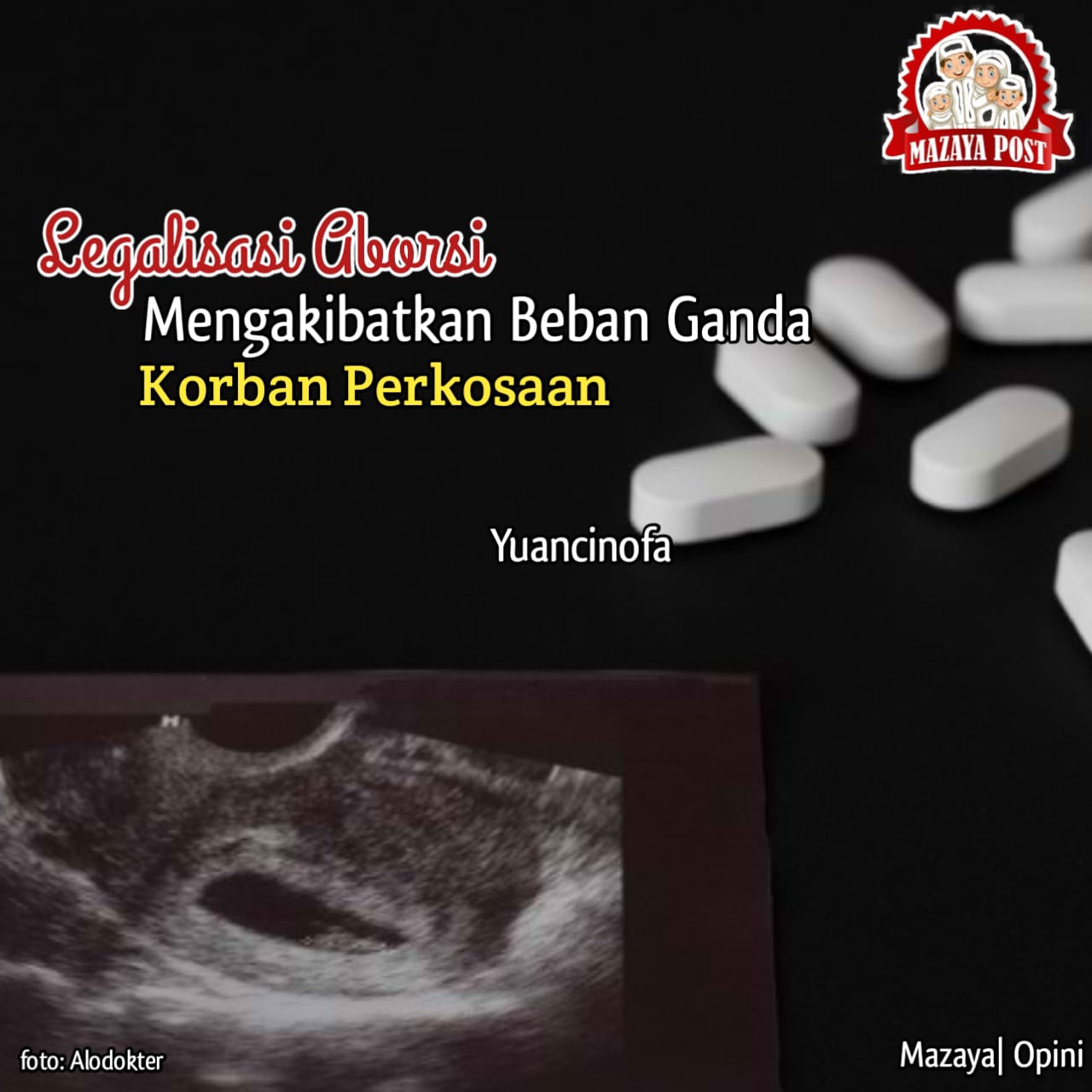 Legalisasi Aborsi Mengakibatkan Beban Ganda Korban Perkosaan - Mazaya Post