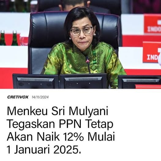 PEMERINTAH PENIPU: PPN 12% BERLAKU UNTUK SEMUA PRODUK TAK HANYA BARANG ...
