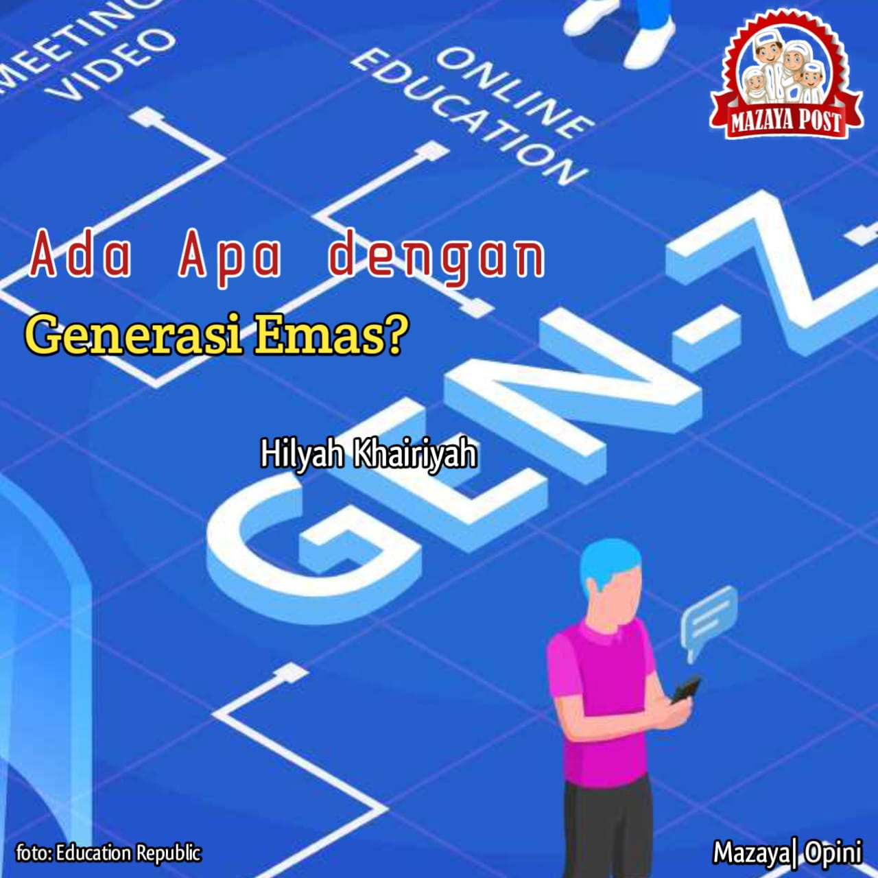 Ada Apa dengan Generasi Emas? - Mazaya Post