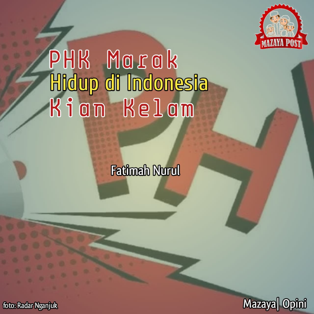 PHK Marak, Hidup di Indonesia Kian Kelam - Mazaya Post
