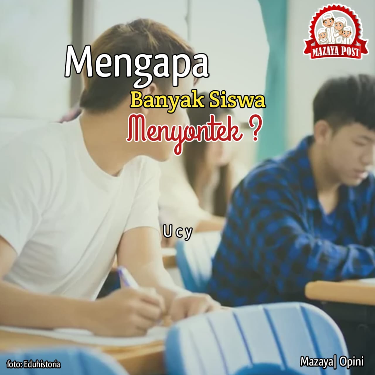 Mengapa Banyak Siswa Menyontek? - Mazaya Post